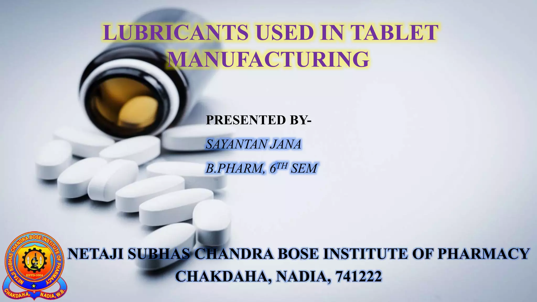LUBRICANTS USED IN TABLET MANUFACTURING | PPTX