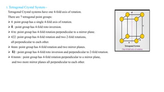 Symmetric properties of crystal system | PPTX