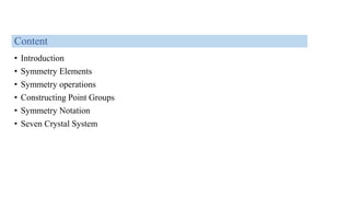 Symmetric properties of crystal system | PPTX