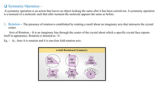 Symmetric properties of crystal system | PPTX | Chemistry | Science