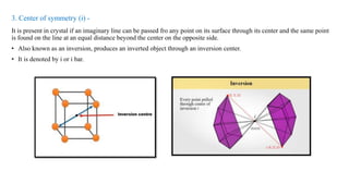 Symmetric properties of crystal system | PPTX