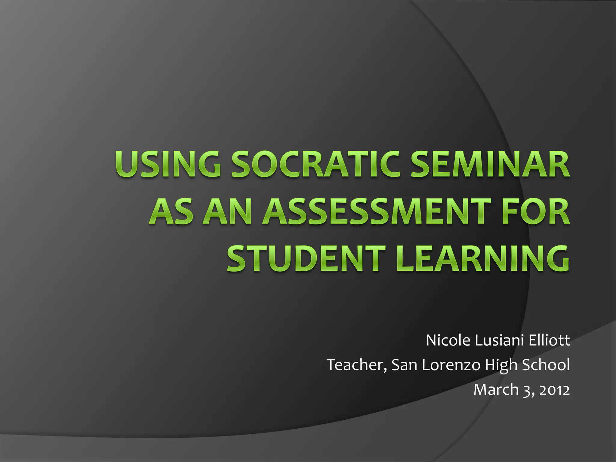 Using Socratic Seminar as an Assessment | PPTX