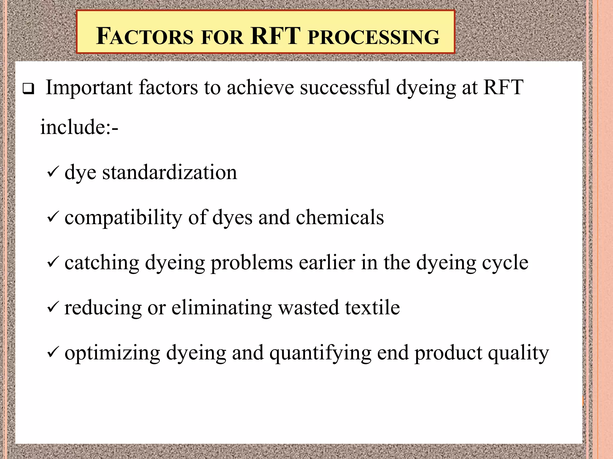 Right -First- Time Dyeing | PPTX