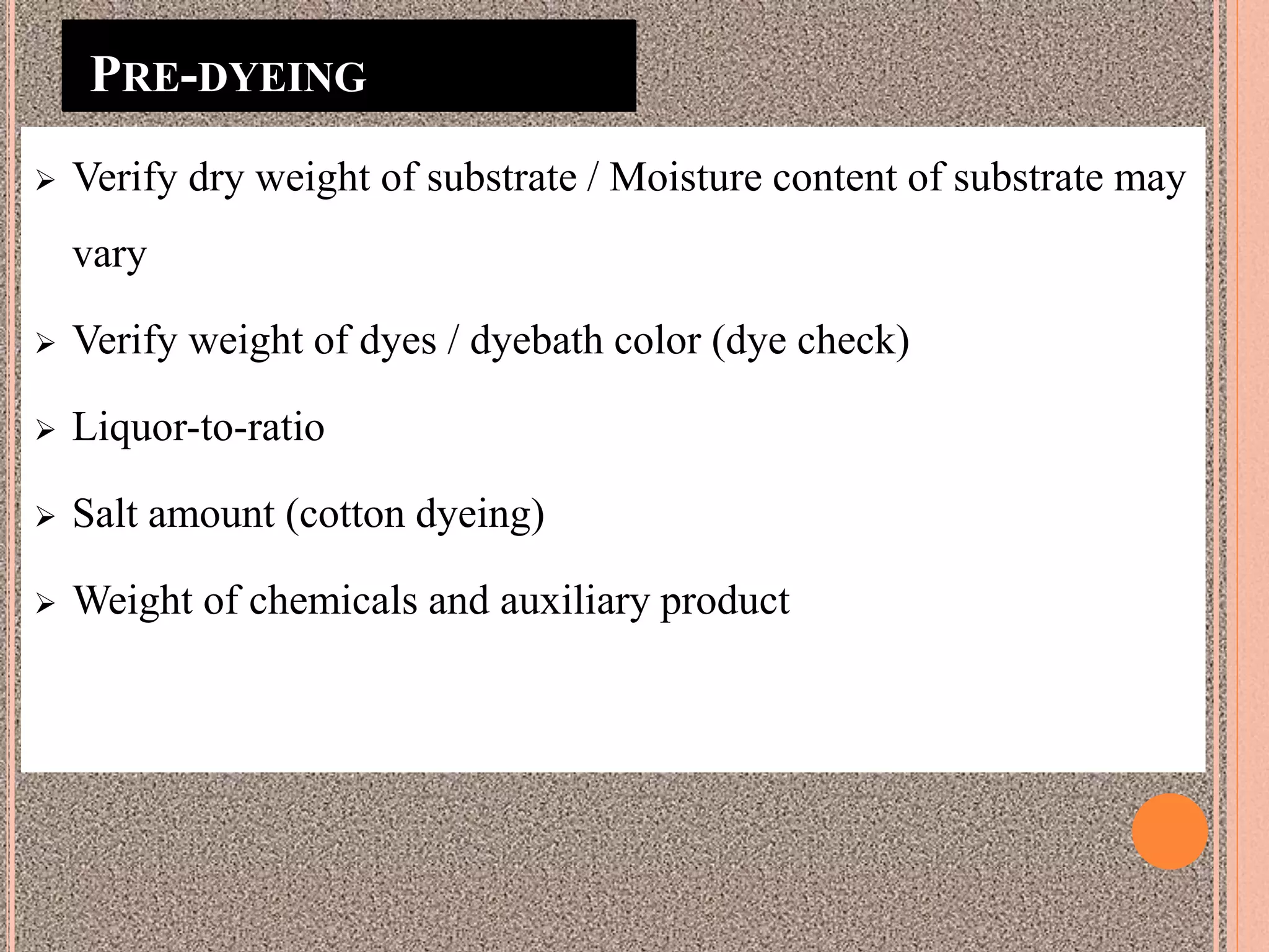 Right -First- Time Dyeing | PPTX