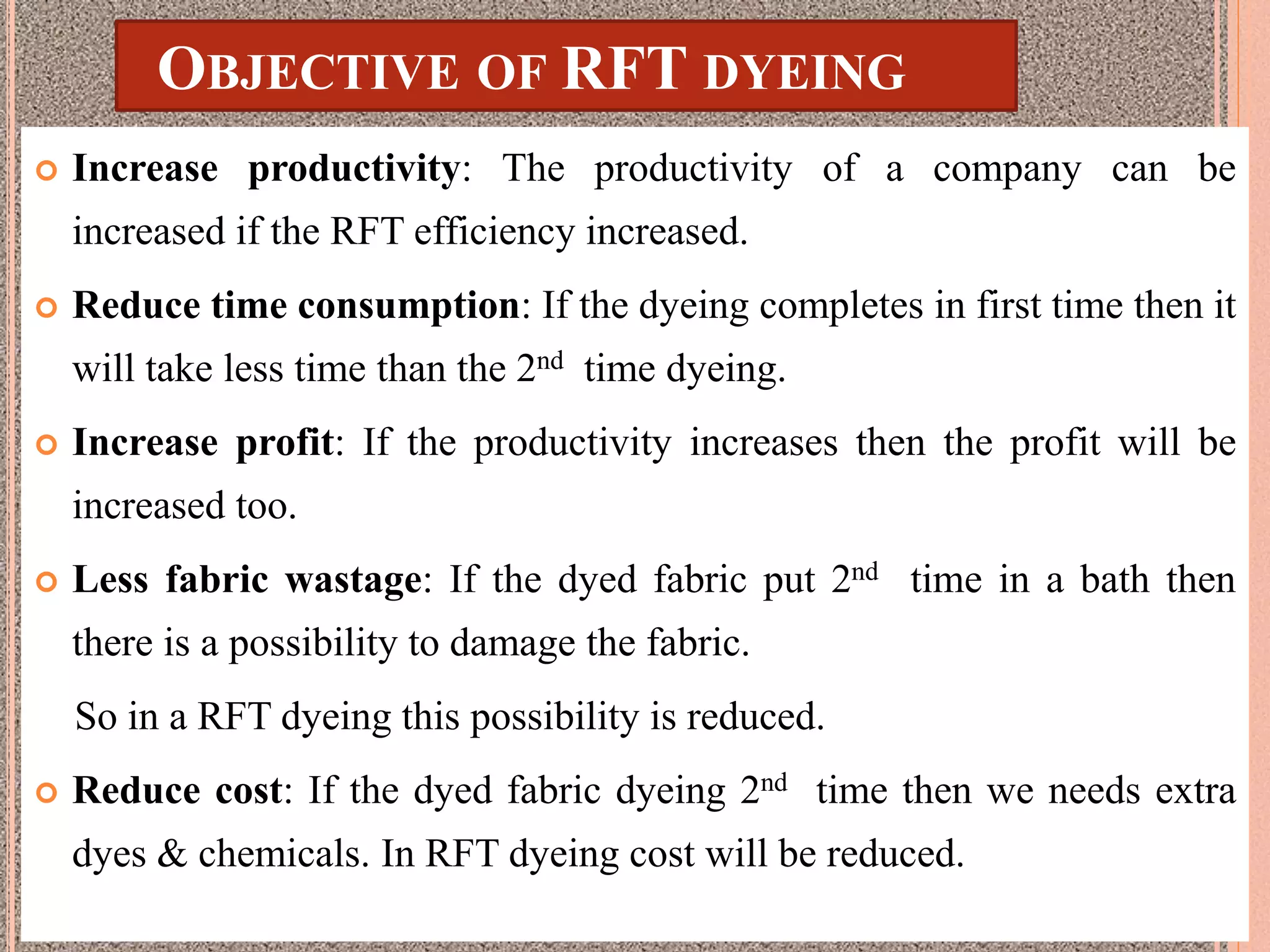 Right -First- Time Dyeing | PPTX
