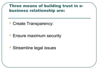 three means of building trust in an electronic business relationship | PPT
