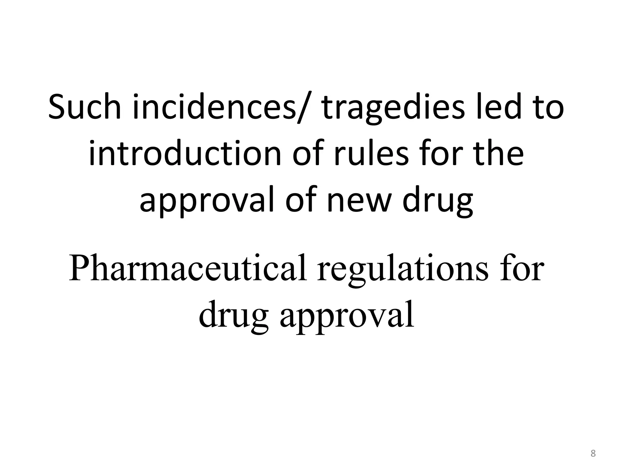 Regulations for drug approval in USA, E.U & India | PPTX