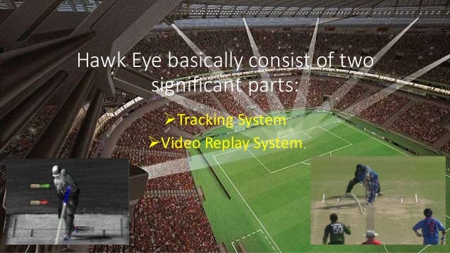 Hawk Eye Technology - An Understanding