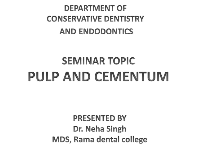 Pulp and cementum | PPTX | Dental Health | Diseases and Conditions