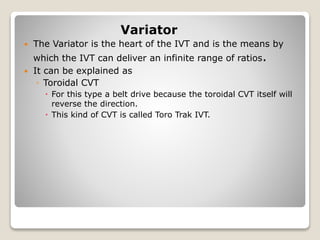 Study of Infinitely Variable Transmission | PPTX