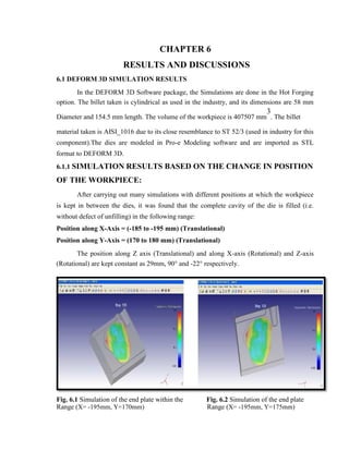 SIMULATION AND OPTIMIZATION OF MATERIAL FLOW FORGING DEFECTS IN AUTOMOBILE COMPONENT AND ...