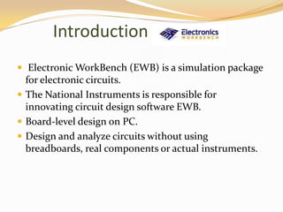 Seminar report on national instruments electronics workbench | PPTX