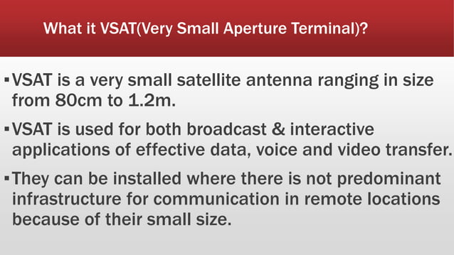 VSAT( Very Small Aperture Terminal) :- In Detail | PPTX