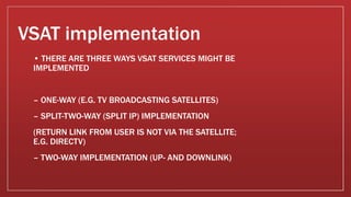 VSAT( Very Small Aperture Terminal) :- In Detail | PPTX