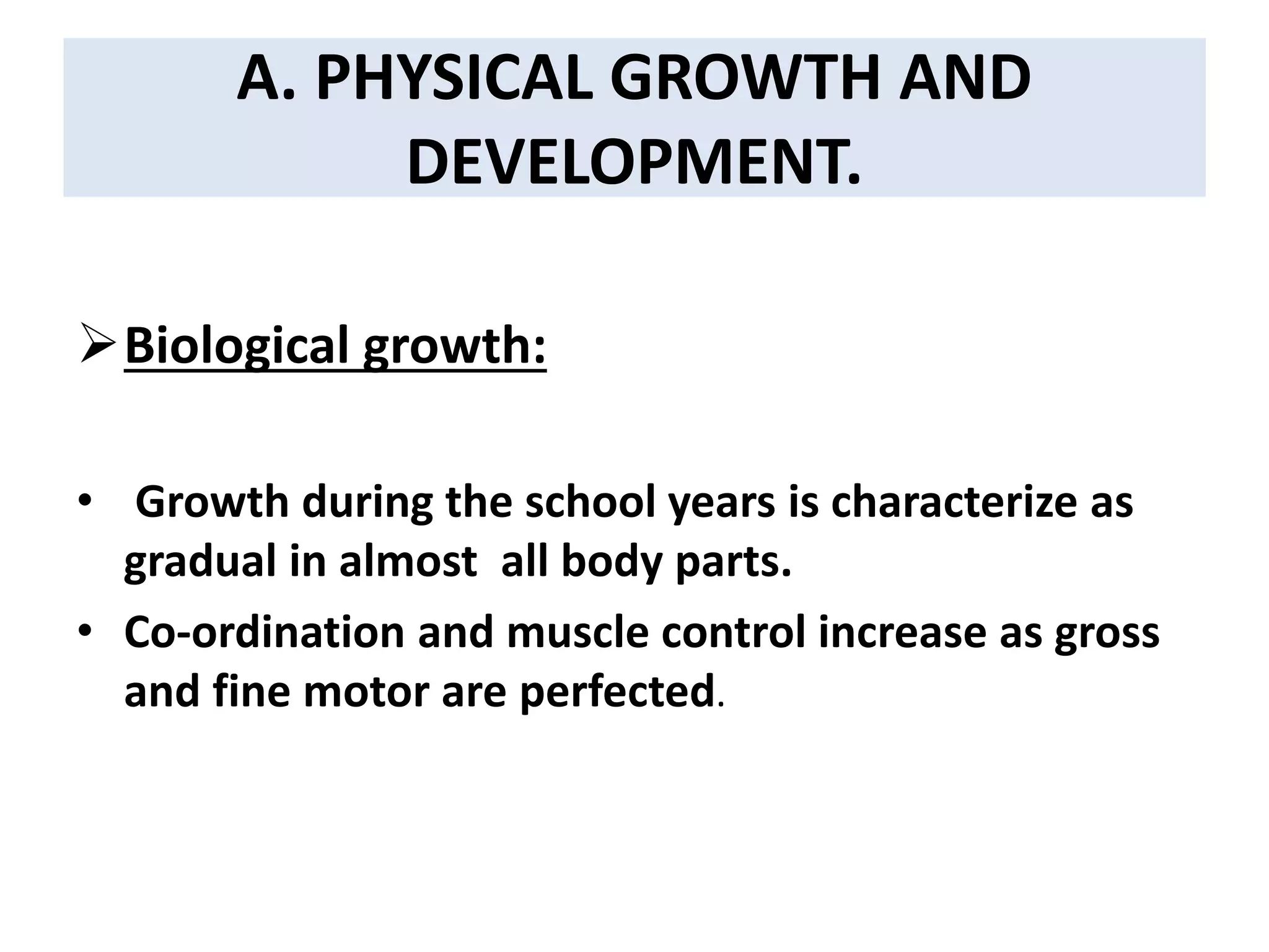 Growth and Development of School Age Child | PPTX
