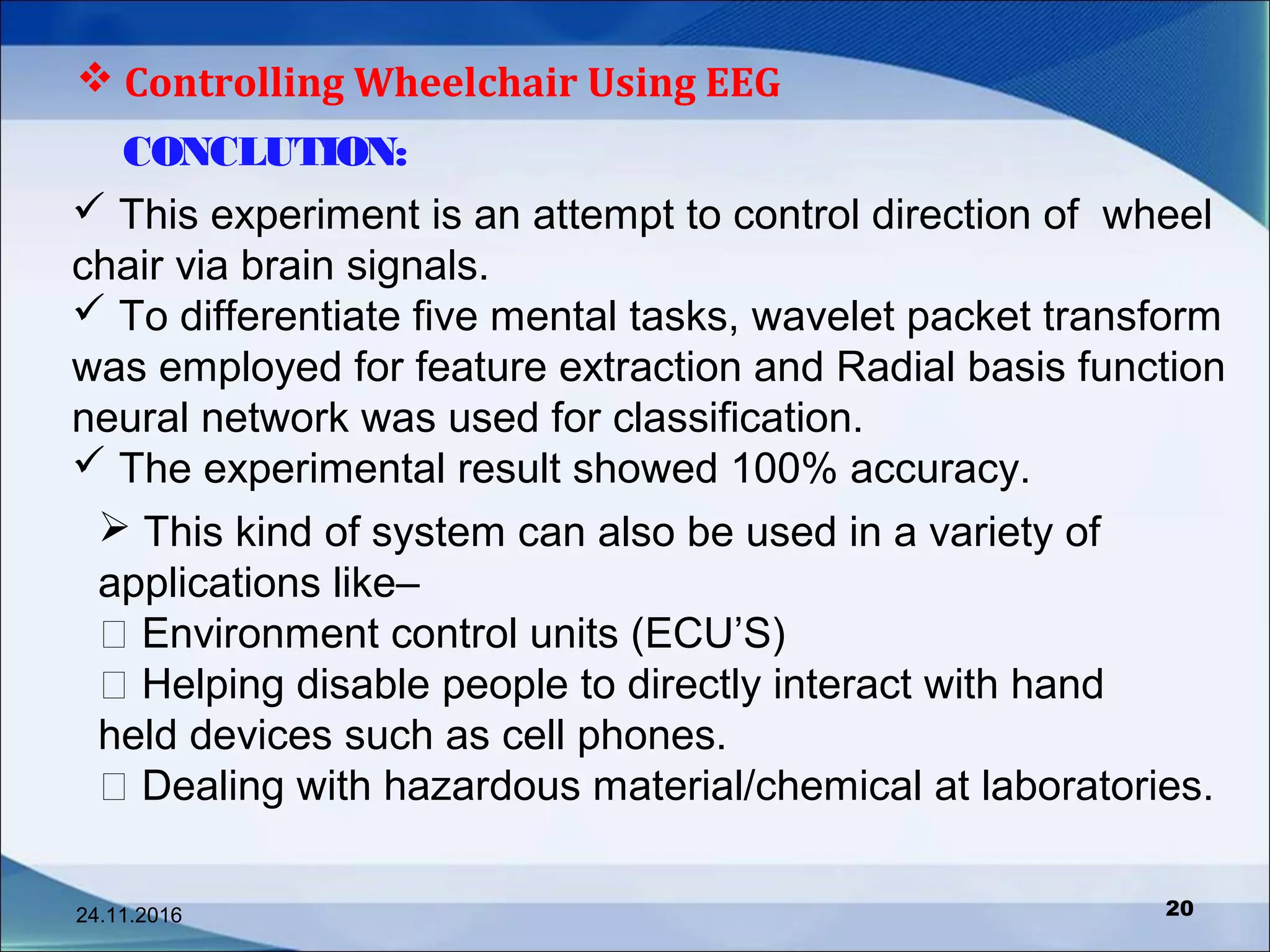Controlling Wheelchair Using Electroencephalogram(EEG) | PPT