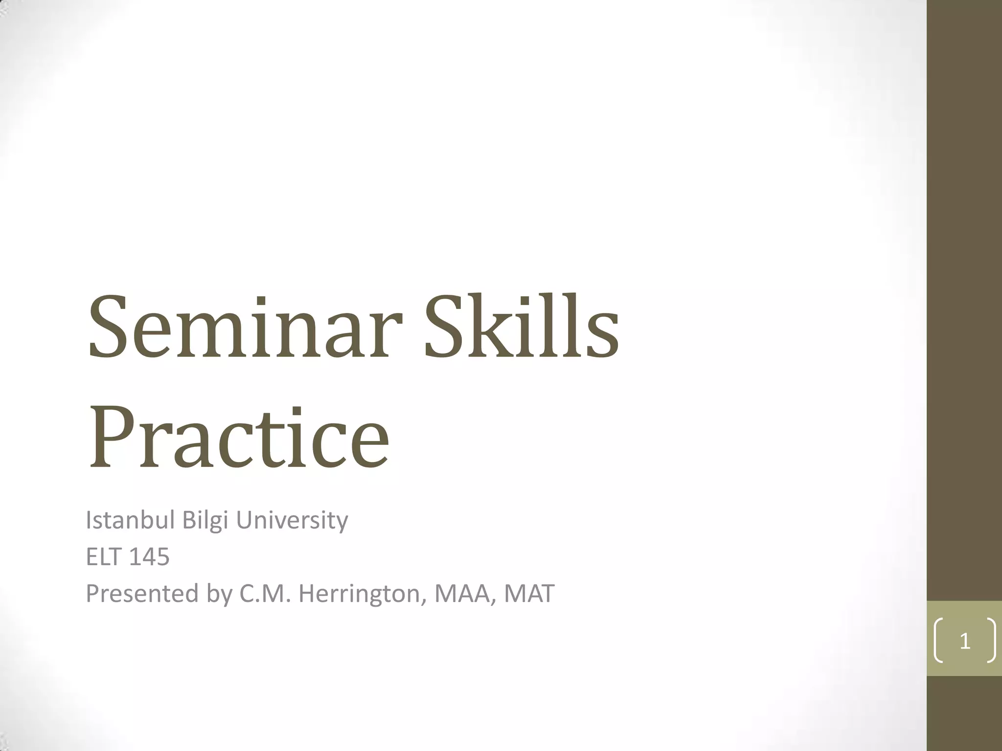 Seminar skills practice | PPTX