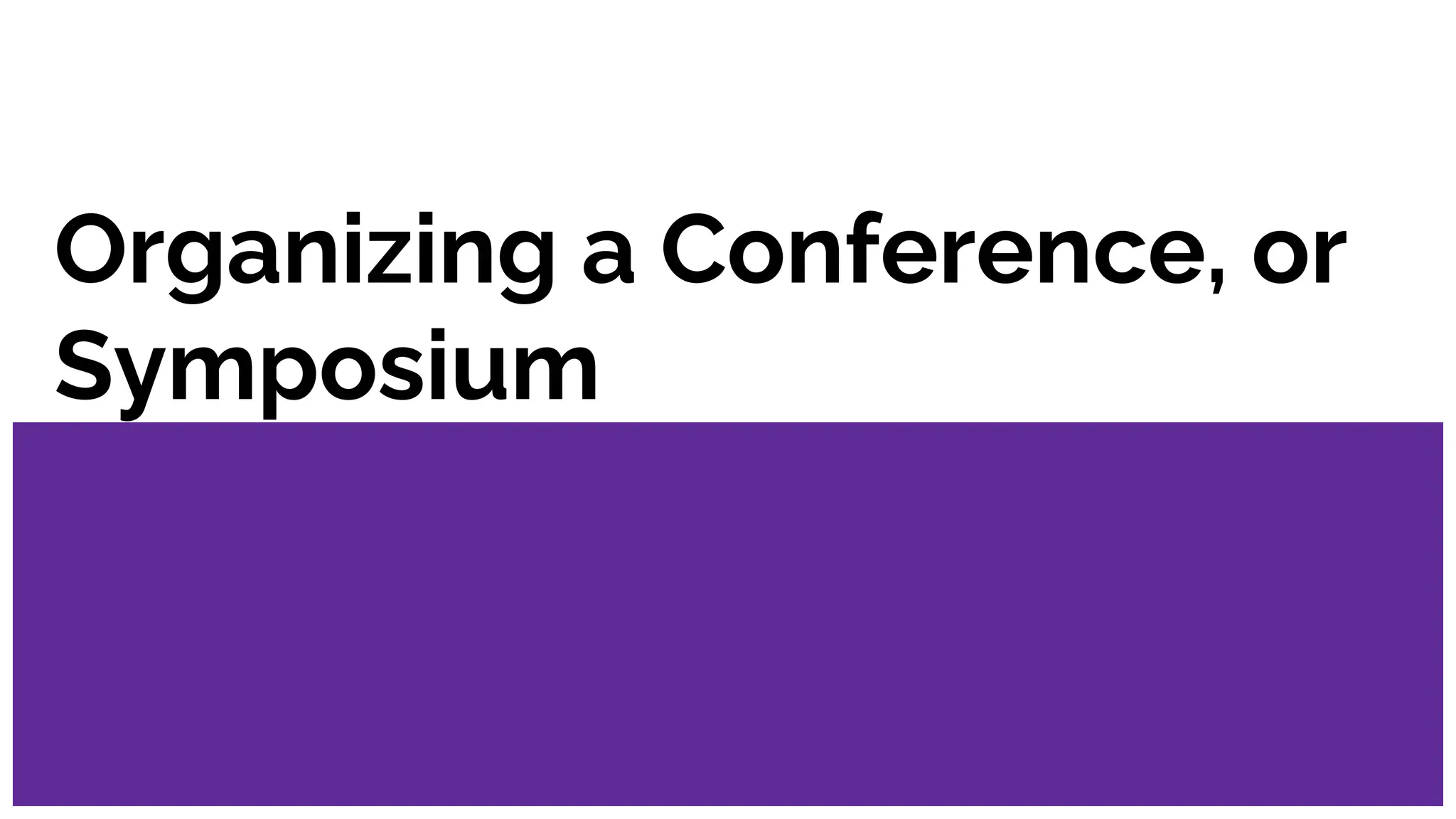 Seminars, Symposium, Conference, panel discussion and formal program.pptx