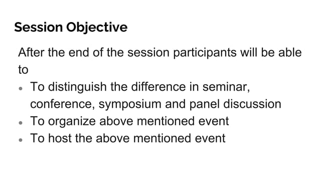 Seminars, Symposium, Conference, panel discussion and formal program.pptx