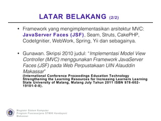 ANALISIS ARSITEKTUR APLIKASI WEB MENGGUNAKAN MODEL VIEW CONTROLLER (MVC) PADA FRAMEWORK JAVA ...