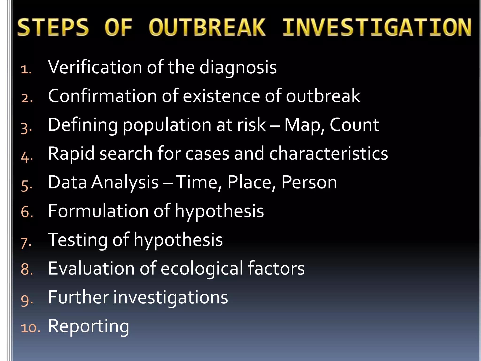 outbreak investigation - types of epidemics and investigating them | PPTX