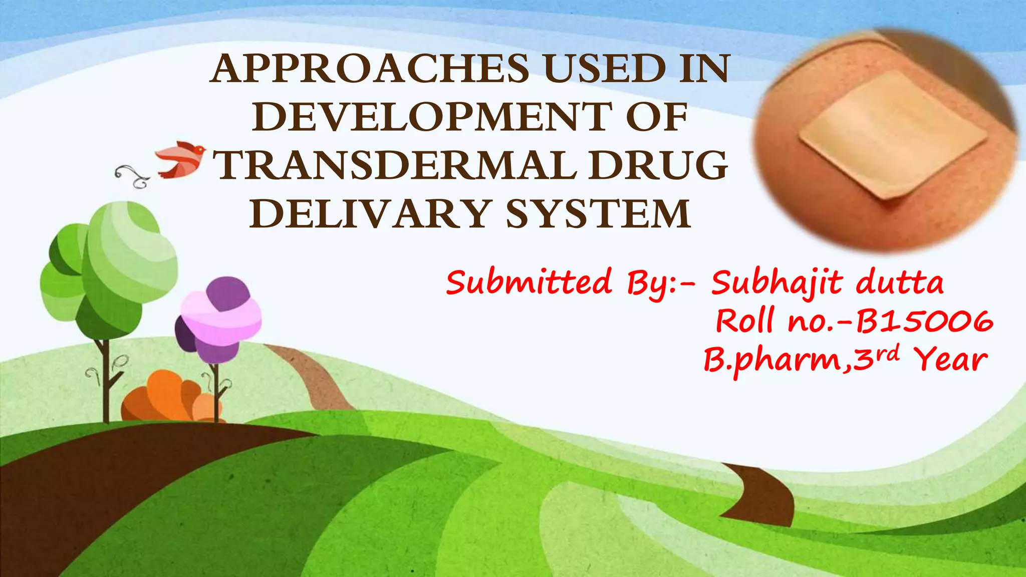 Transdermal drug delivery system | PPT