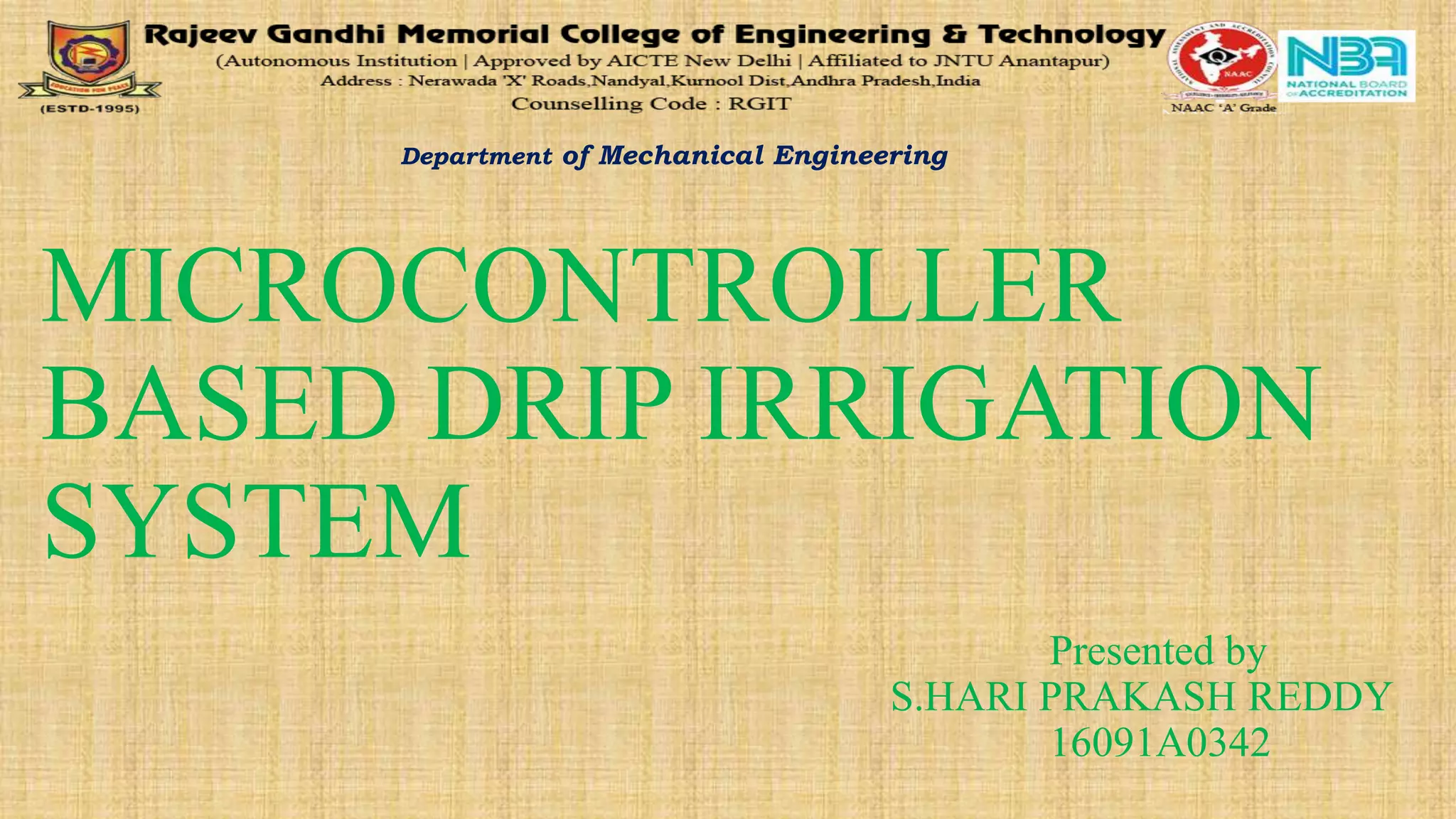 MICRO CONTROLLER BASED DRIP IRRIGATION SYSTEM | PPT