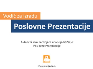 Seminar vodic za izradu poslovne prezentacije | PDF