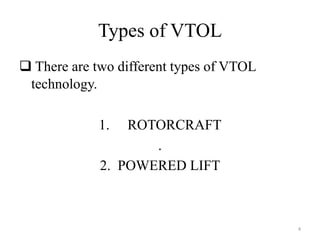 VTOL ( VERTICAL TAKE OFF AND LANDING) | PPTX