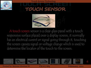 touchscreen technology by ikewun abraham | PPTX | Tablets and E-readers | Consumer Electronics