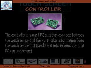 touchscreen technology by ikewun abraham | PPTX | Tablets and E-readers | Consumer Electronics