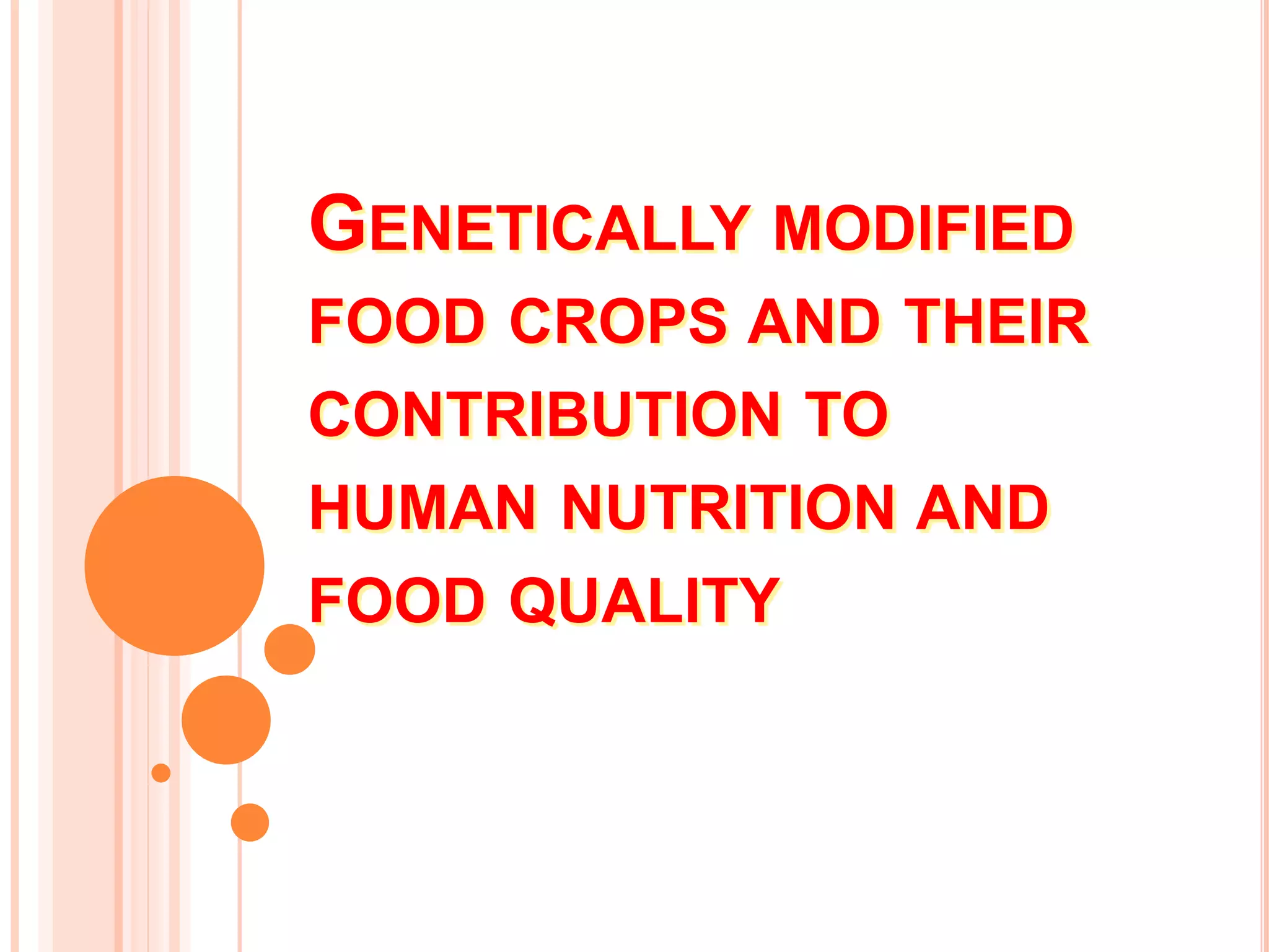 Genetically modified food crops and their contribution to human ...