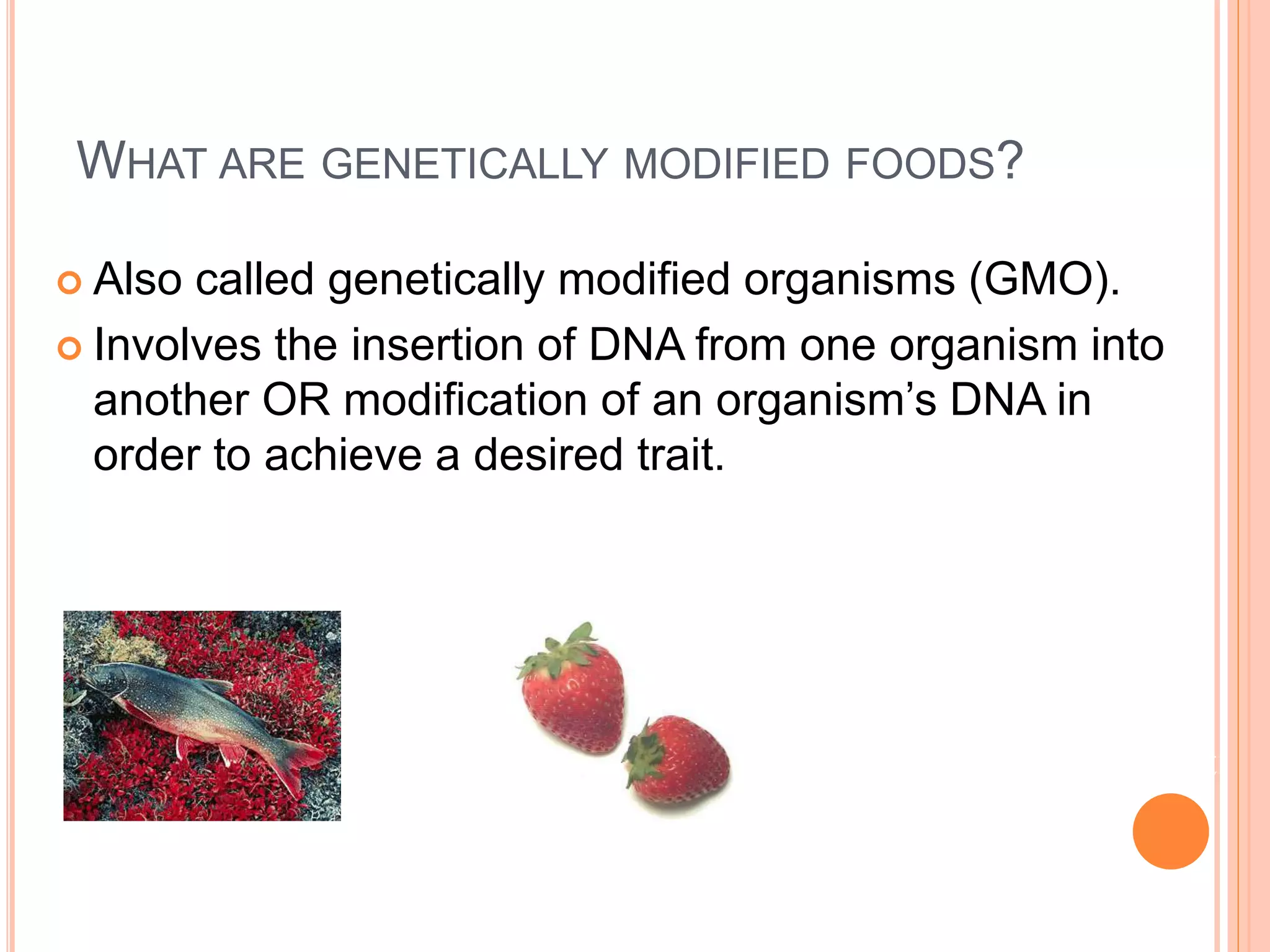 Genetically modified food crops and their contribution to human nutrition and food quality | PPTX