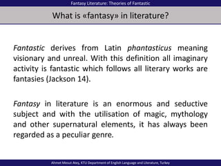 Fantasy Literature: Theories of Fantasy | PPTX