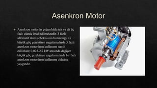 Monofaze asenkron motor sunumu | PPTX