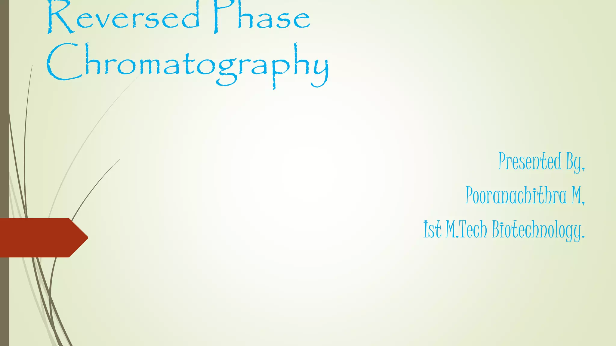 reversed phase chromatography | PPTX