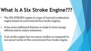 Six Stroke Engine | PPTX