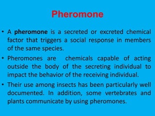 semiochemicalspheromonesallelochemicals-171028072820.pptx