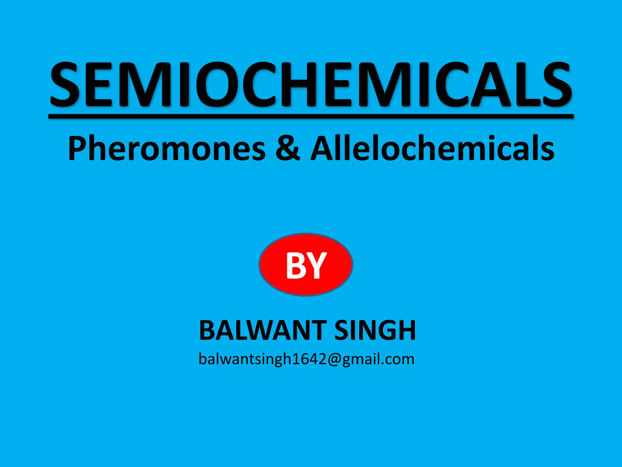 Semiochemicals pheromones | PPTX