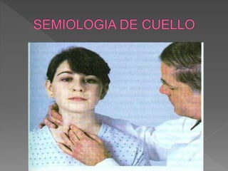 Semiología Cuello | PPT