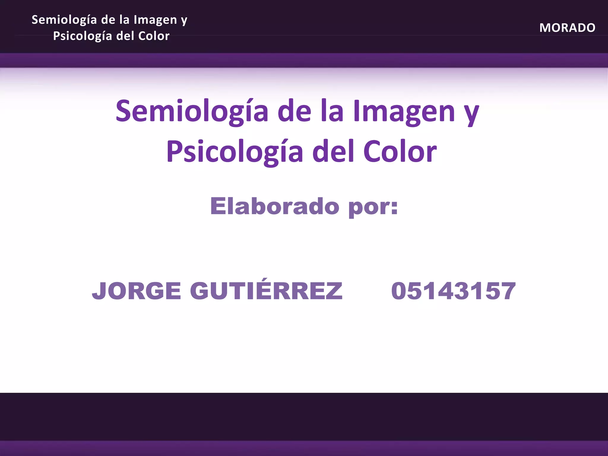 Semiologia de la imagen y psicologia del color morado | PPT