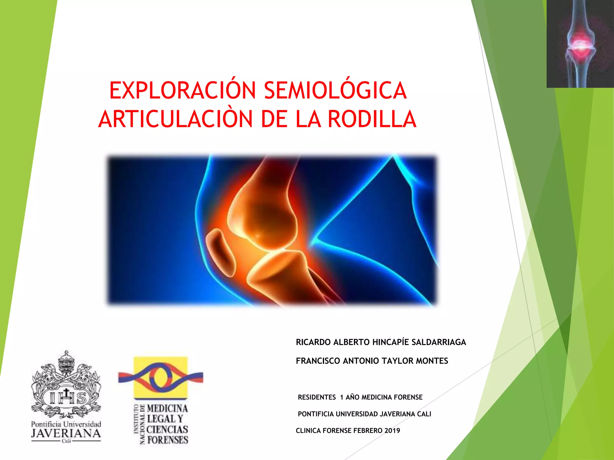 examen semiologico de la rodilla en clinica forense | PPTX