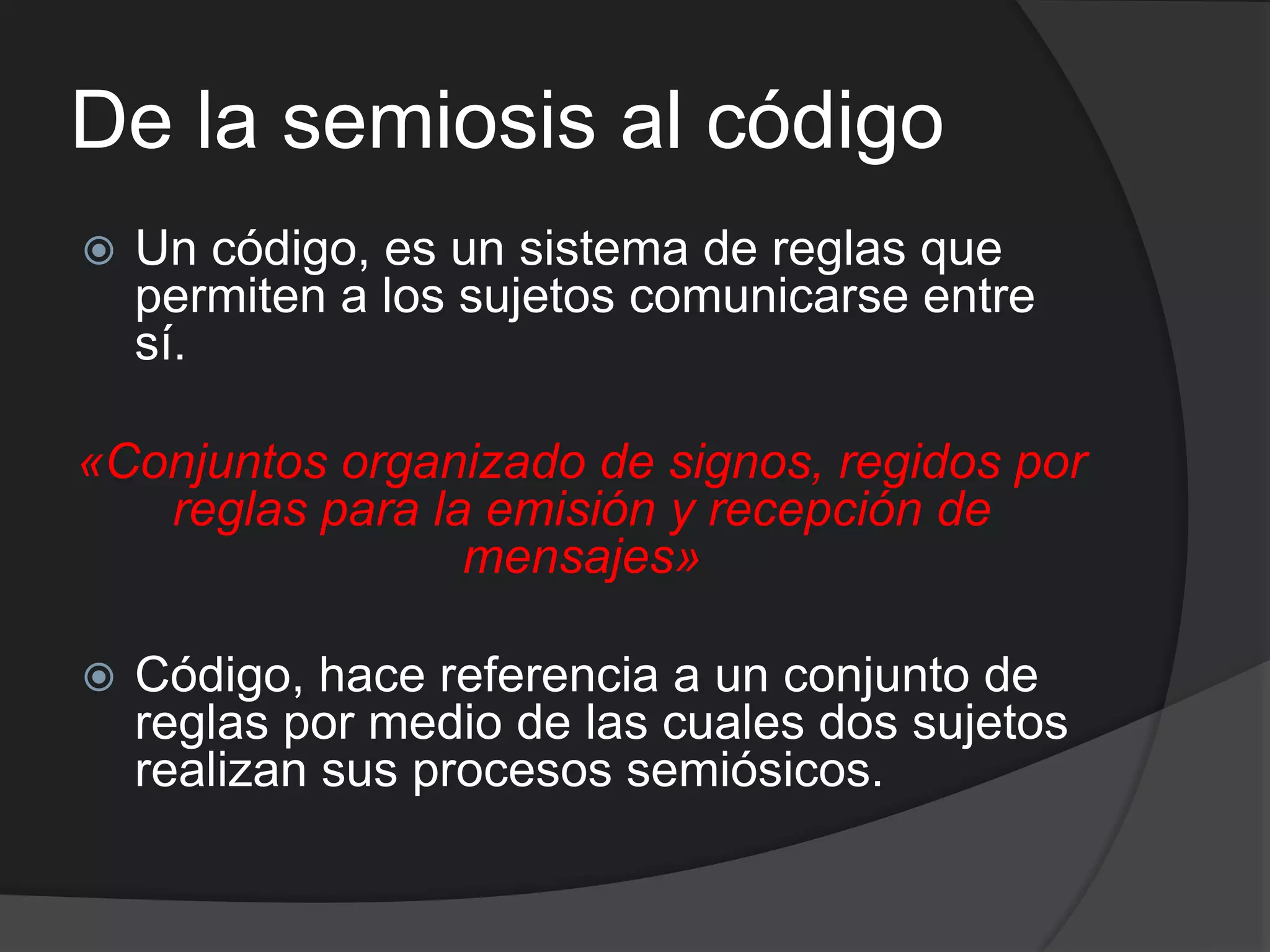 Semiosis y códigos del lenguaje clase 3 | PPT