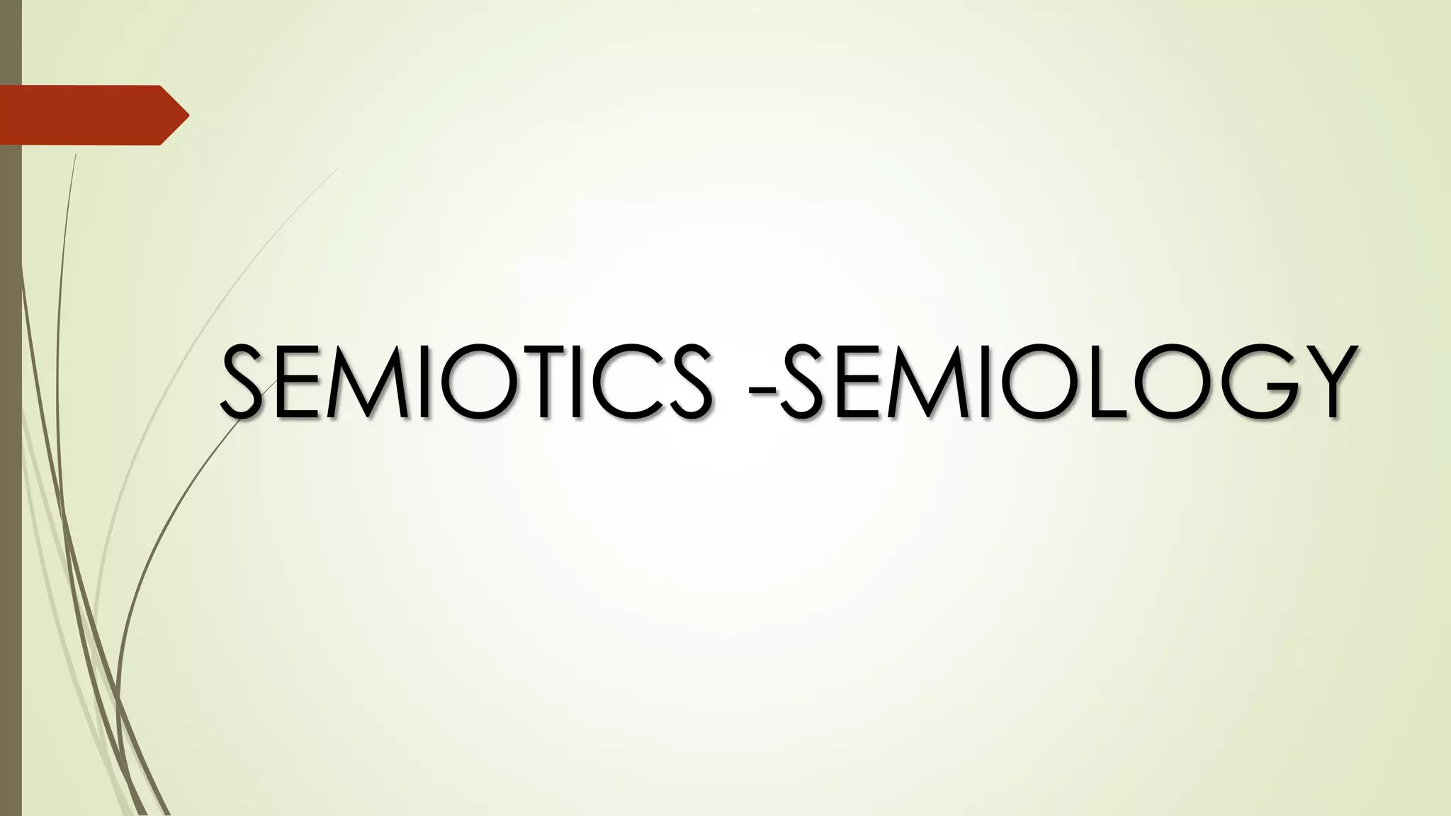 Semiotics and semiology | PPTX