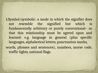 Semiotics and its characterstics based on Diel Chandler book | PPT