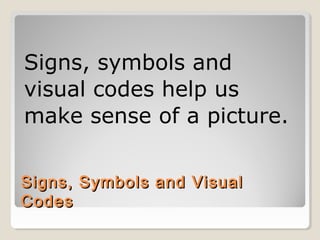 Semiotics theory of visual communication | PPT | Technology & Computing