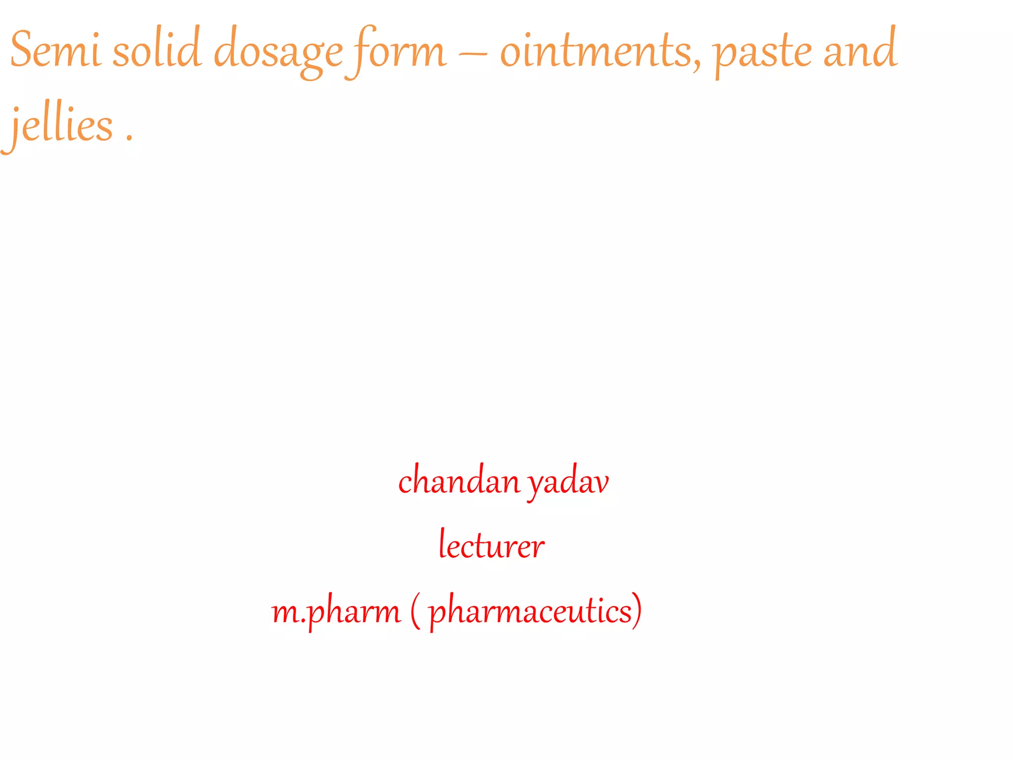 Ointments, Paste and jellies | PPTX