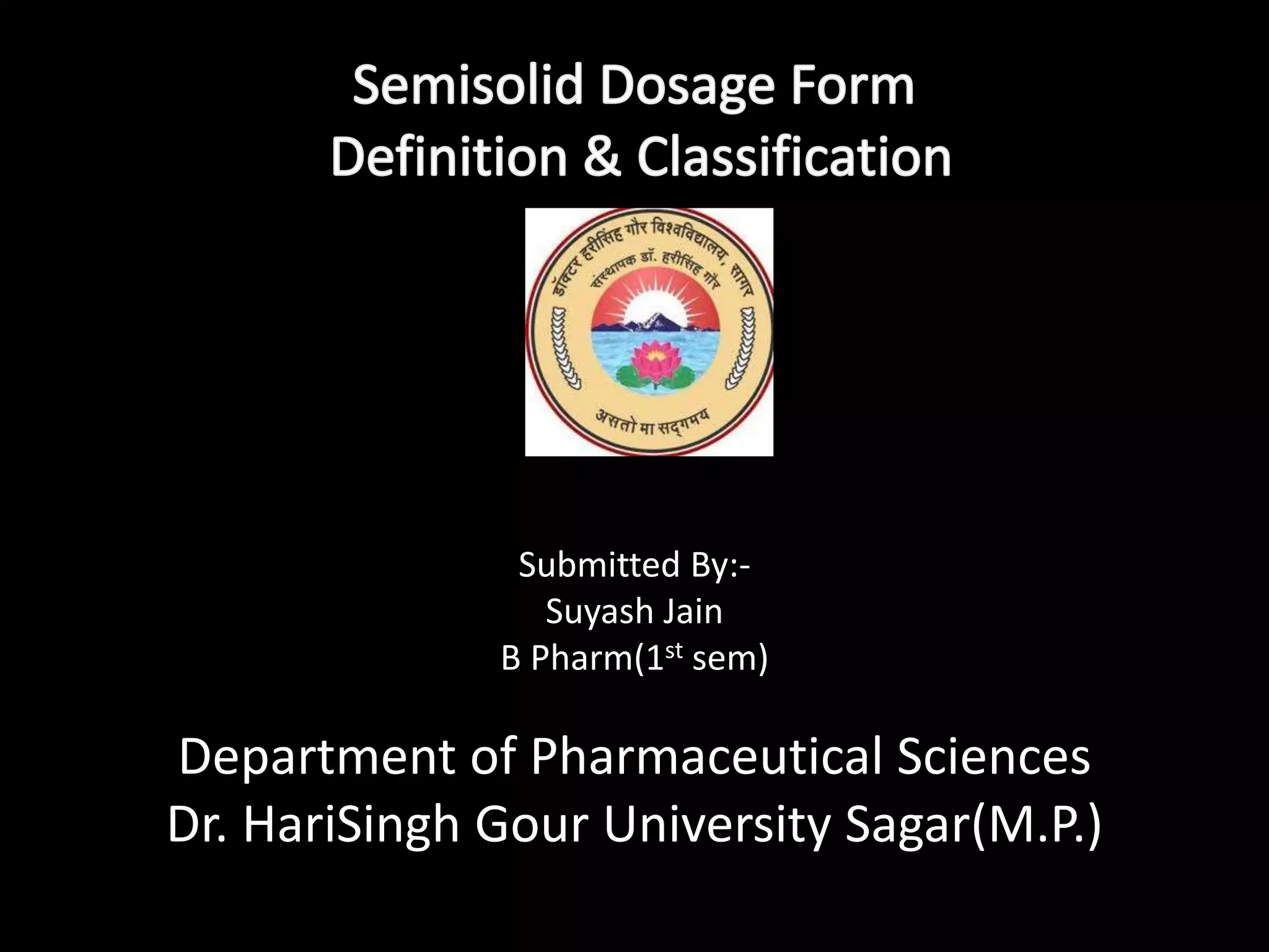 Semisolid dosage form | PPTX