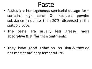 Semisolid dosage -Ointments, Pate,Jellies | PPTX