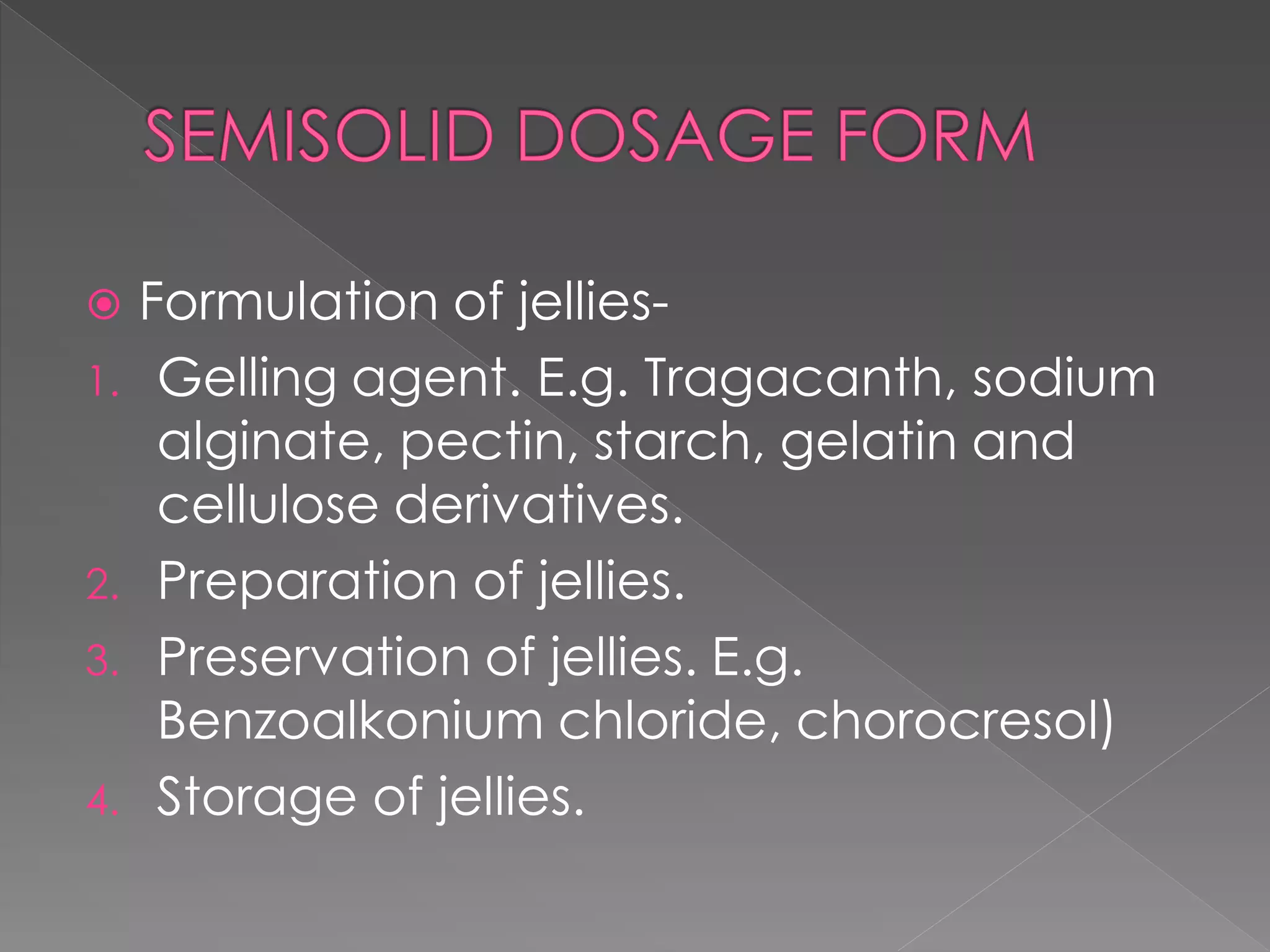 Semisolid dosage form (paste, jellies, and poulties) | PDF